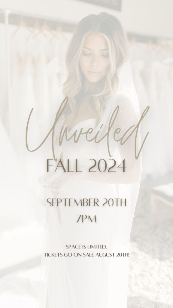 Unveiled Fall 2024 | New Beginnings Bridal Studio